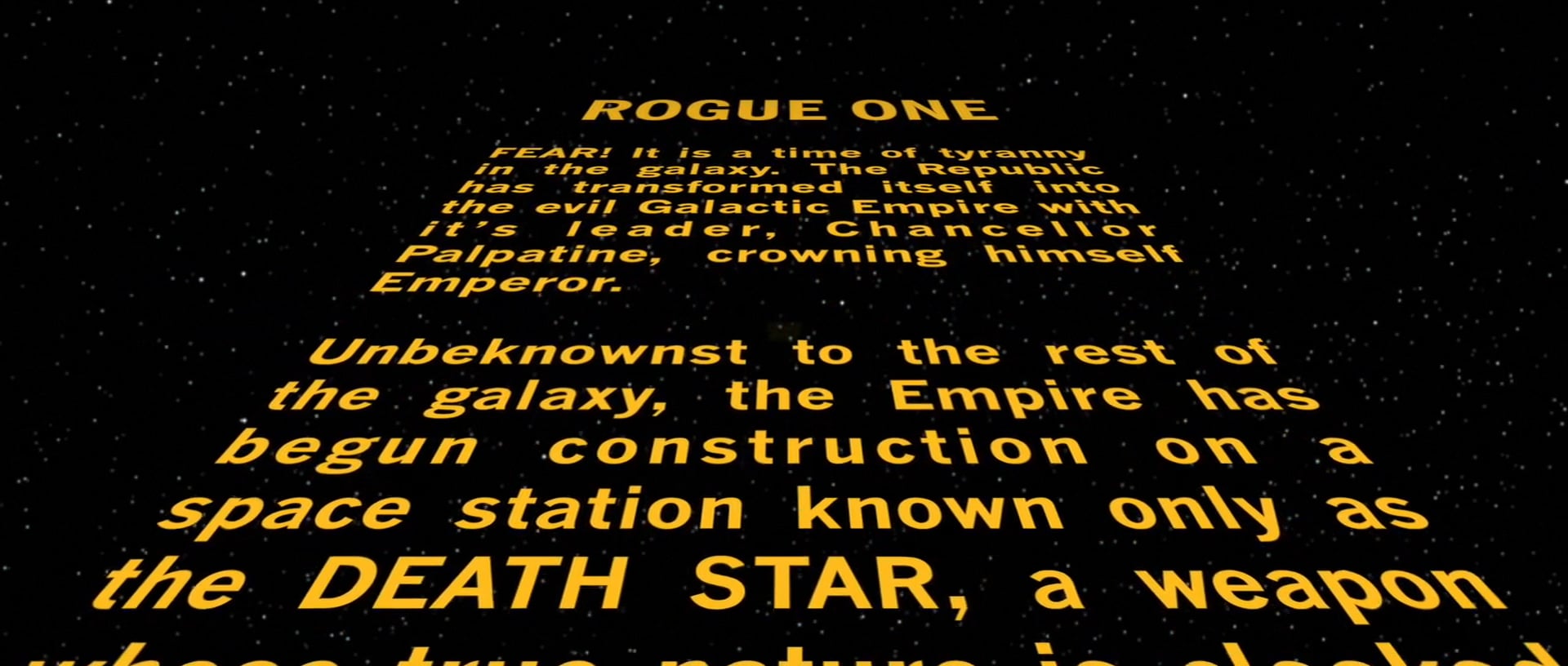 Rogue One Opening Crawl (FAN MADE) on Vimeo