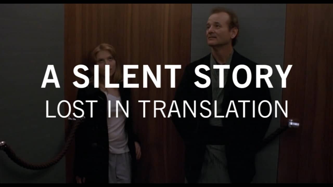 A Silent Story #2 - Lost in Translation on Vimeo