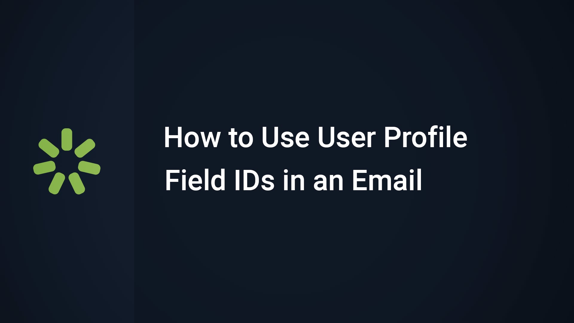 How to Use User Profile Field IDs in an Email on Vimeo