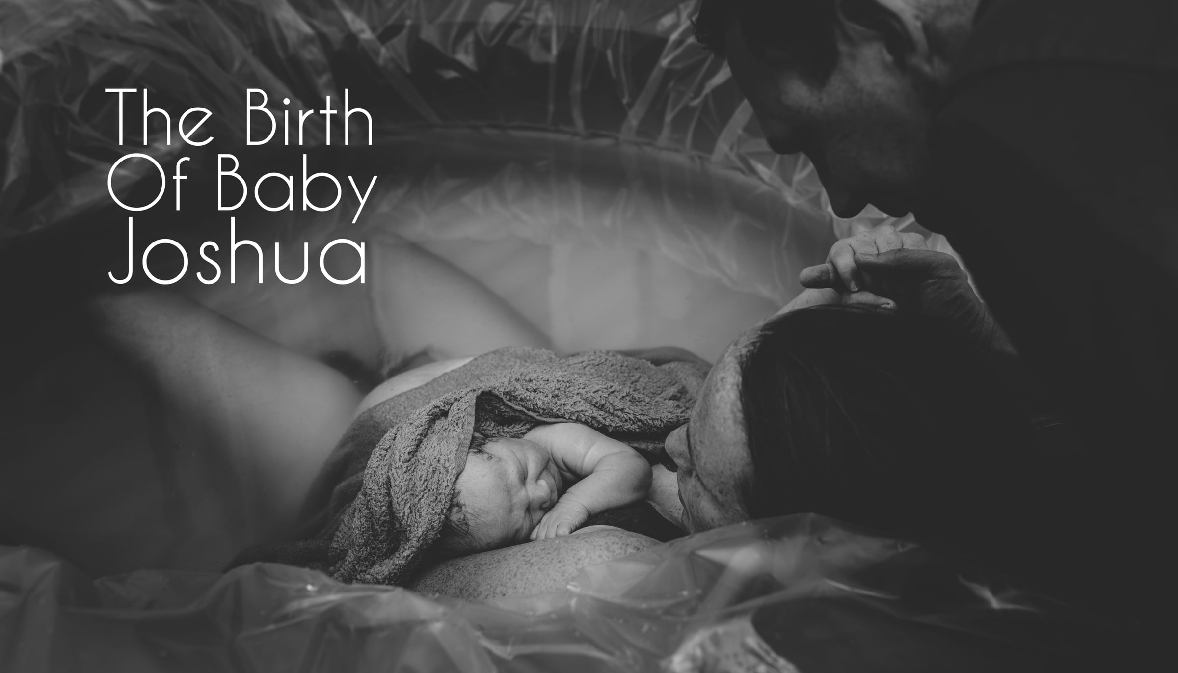 The Birth Of Baby Joshua