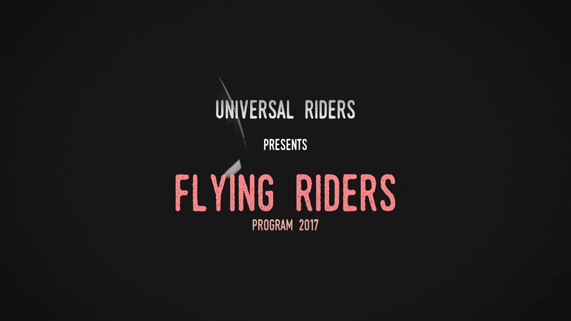 Universal Riders Flying Riders 2017 program on Vimeo