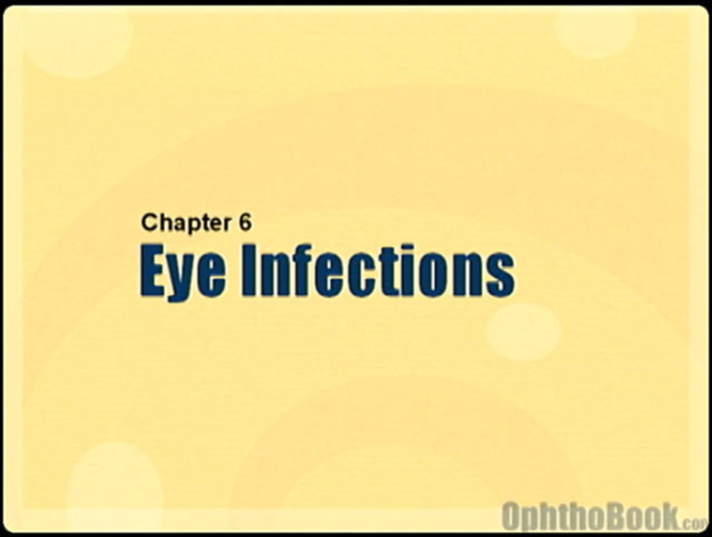 Lecture 5 - Eye Infections