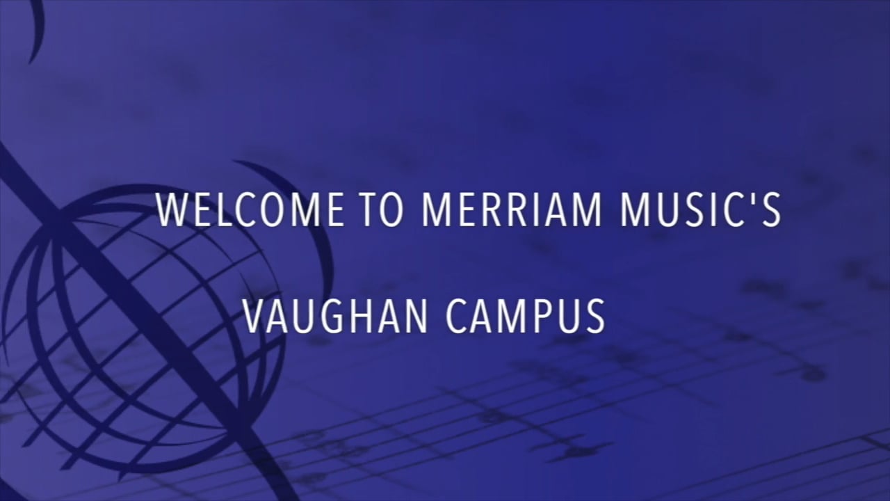 Welcome to Merriam Music's Vaughan Campus on Vimeo