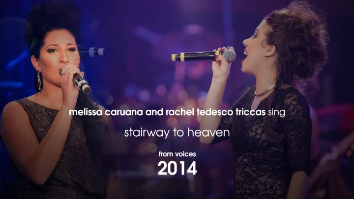Stairway To Heaven - Melissa Caruana & Rachael Tedesco Triccas - VOICES ...