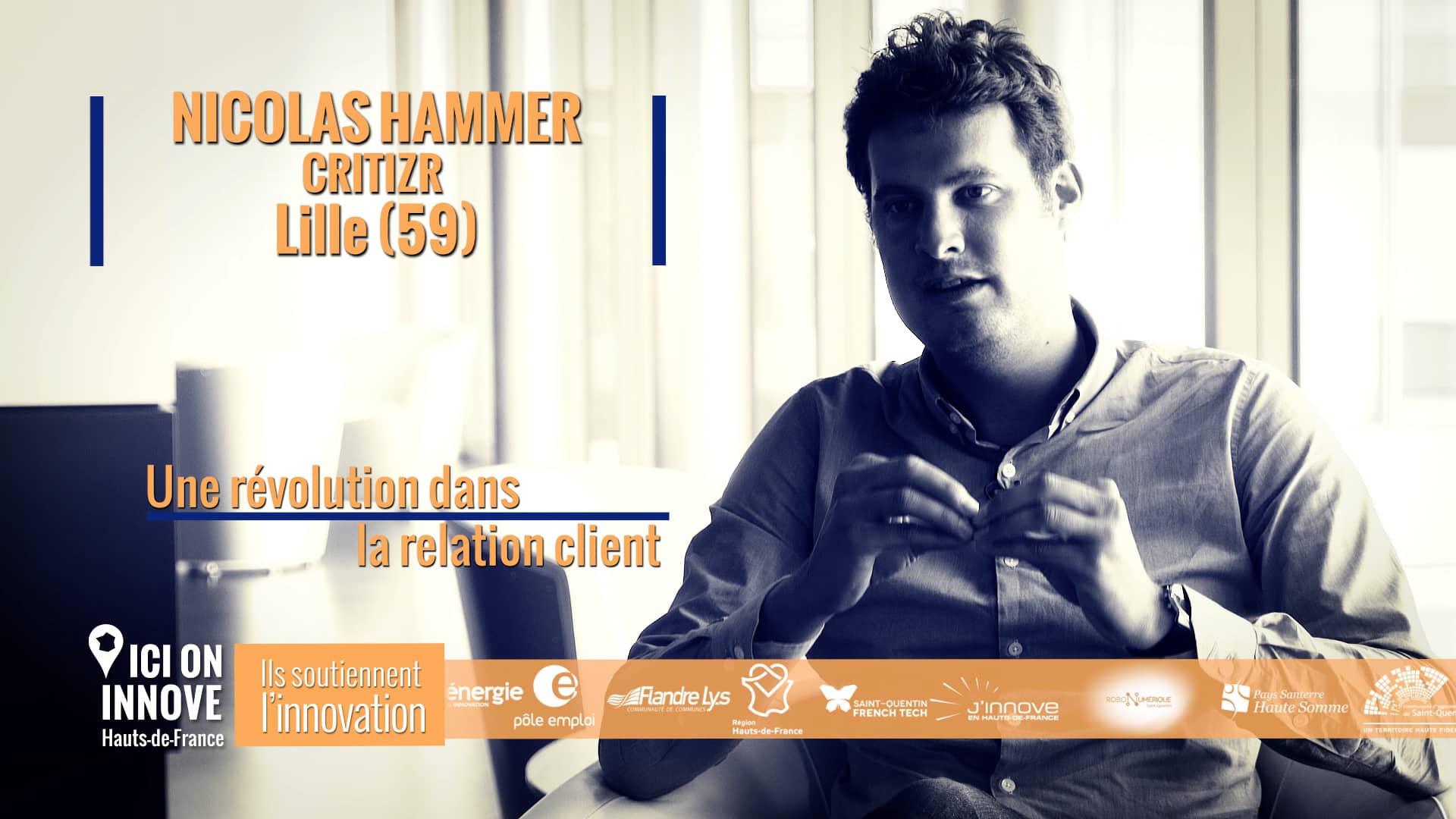 Interview Nicolas Hammer - Critizr - Ici On Innove Hauts-de-France on Vimeo