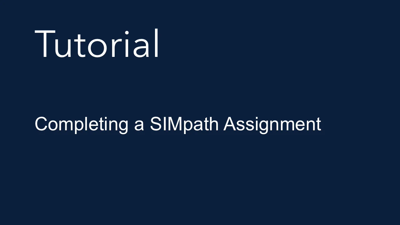 SIMnet Tutorial: Completing a SIMpath Assignment