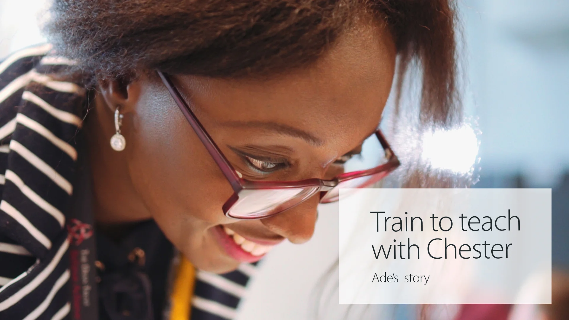 Train to teach with Chester - Ade's Story