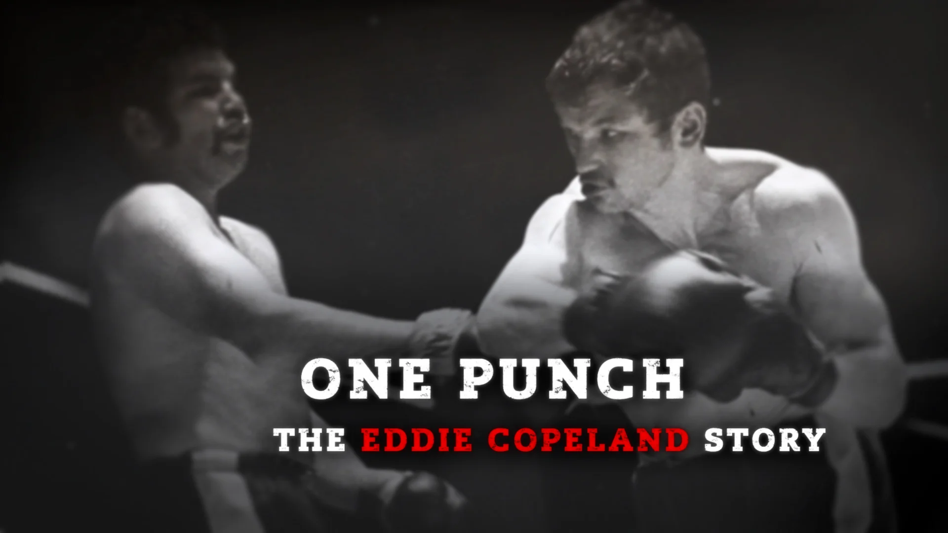 One Punch - The Eddie Copeland Story (Trailer) on Vimeo