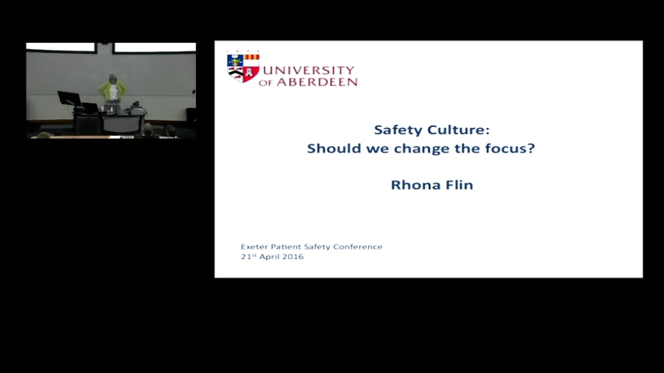 Professor Rhona Flin - 'Safety Culture: Should we change the focus ...