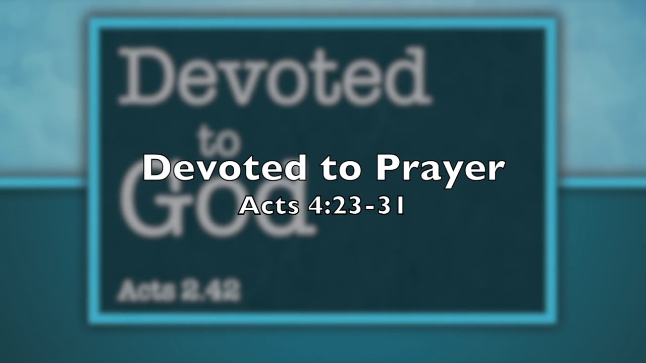 Devoted to Prayer on Vimeo