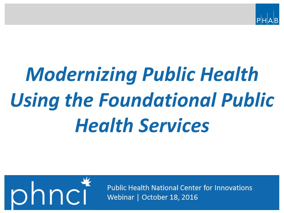 PHNCI - Webinar #1: Modernizing Public Health Using the Foundational ...