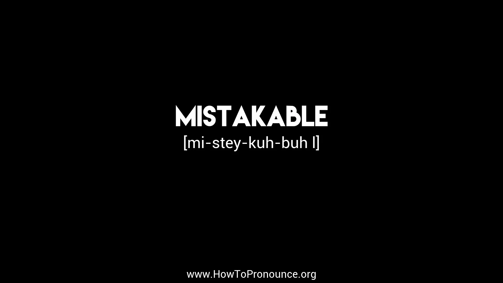 How to Pronounce "mistakable" on Vimeo
