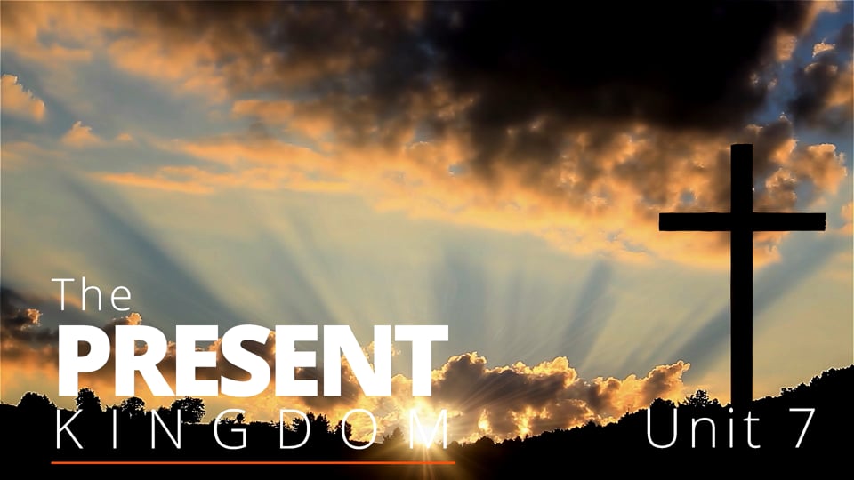 Clayton TV - God's Big Picture Unit 7: The Present Kingdom