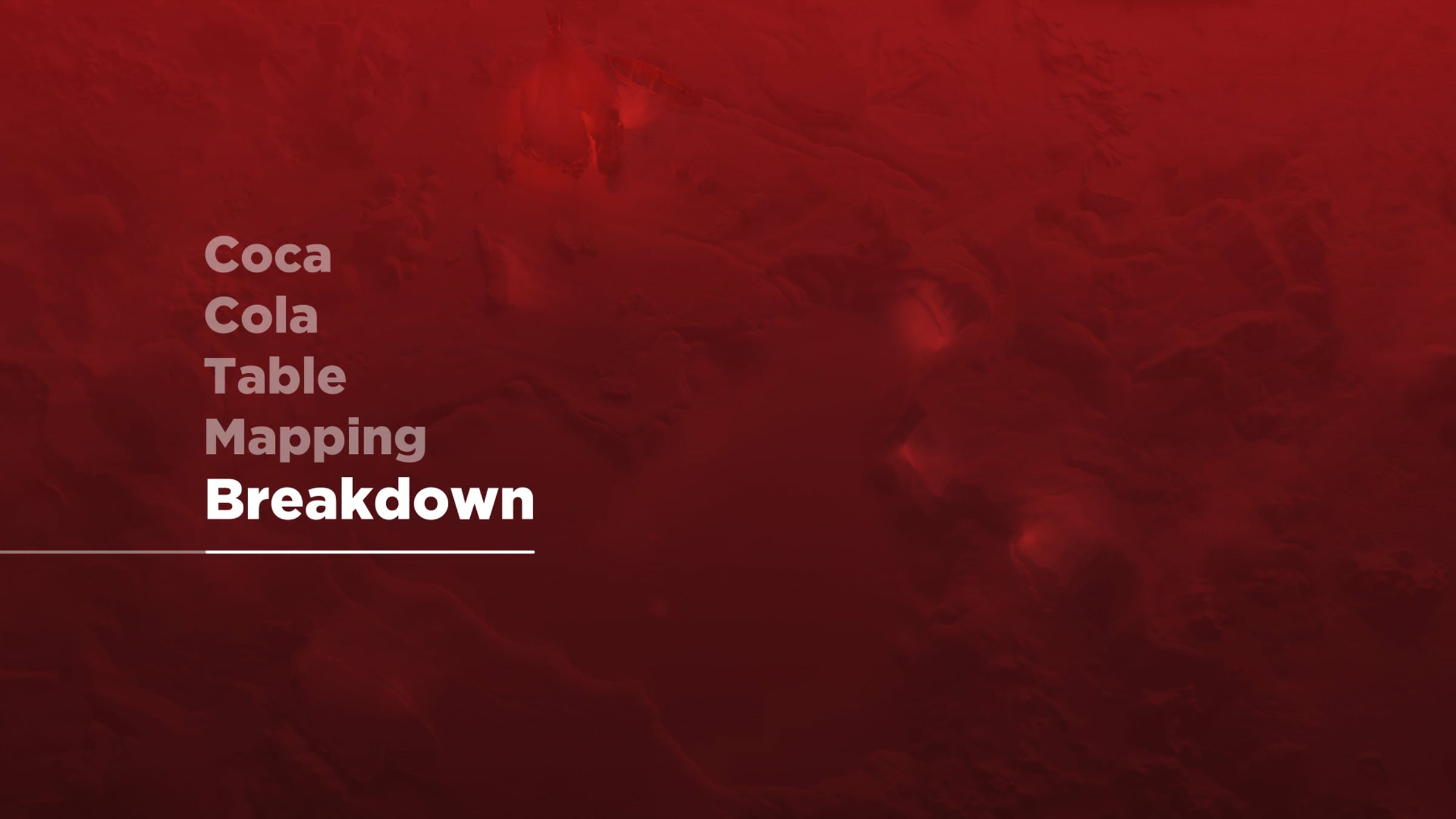 Coca Cola Table Mapping - Breakdown