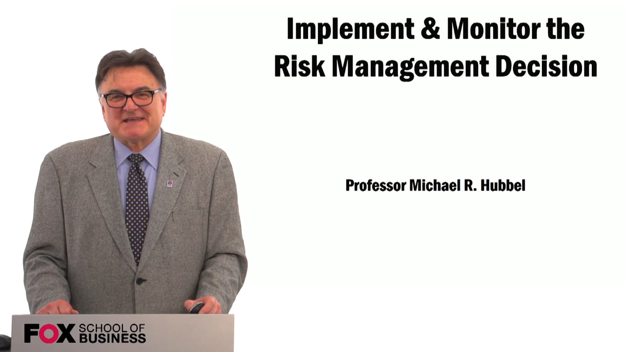 Implement & Monitor the Risk Management Decision | Video Vault