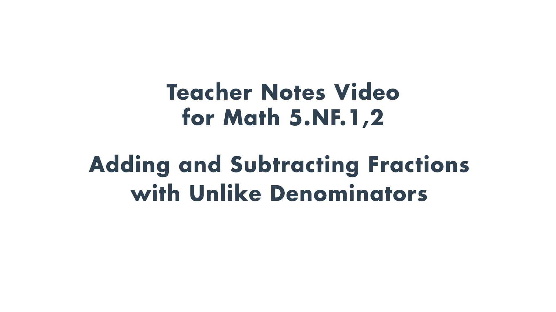 Math 5.NF.1,2 "Adding and Subtracting Fractions with Unlike ...