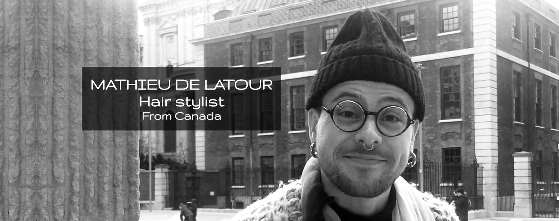The One Second Smile with Mathieu De Latour_Hair stylist_From Canada on ...