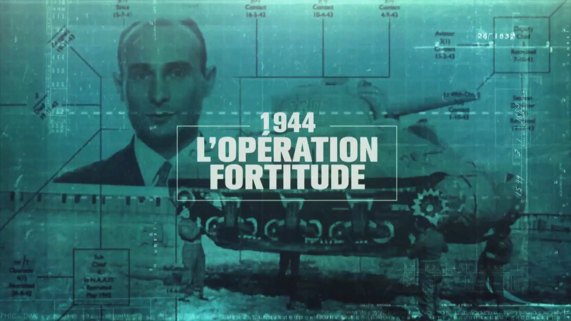 1944 | L'OPÉRATION FORTITUDE (Intro)