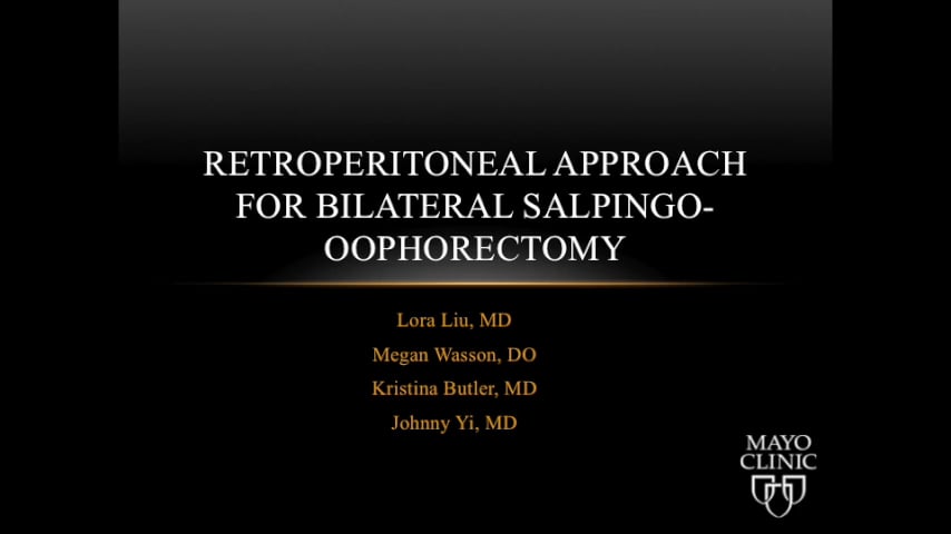 Video Presentation 08 RETROPERITONEAL APPROACH FOR BILATERAL SALPINGO ...