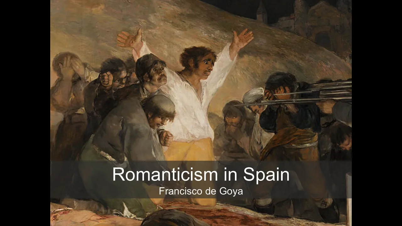 Romanticism in Spain: Francisco de Goya