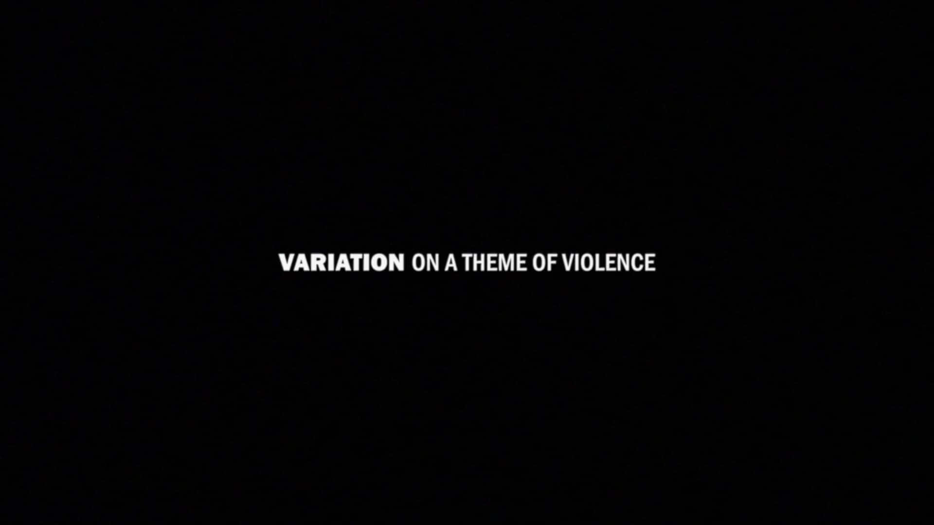 Variation on a Theme of Violence (Short Film 2017)- Trailer on Vimeo