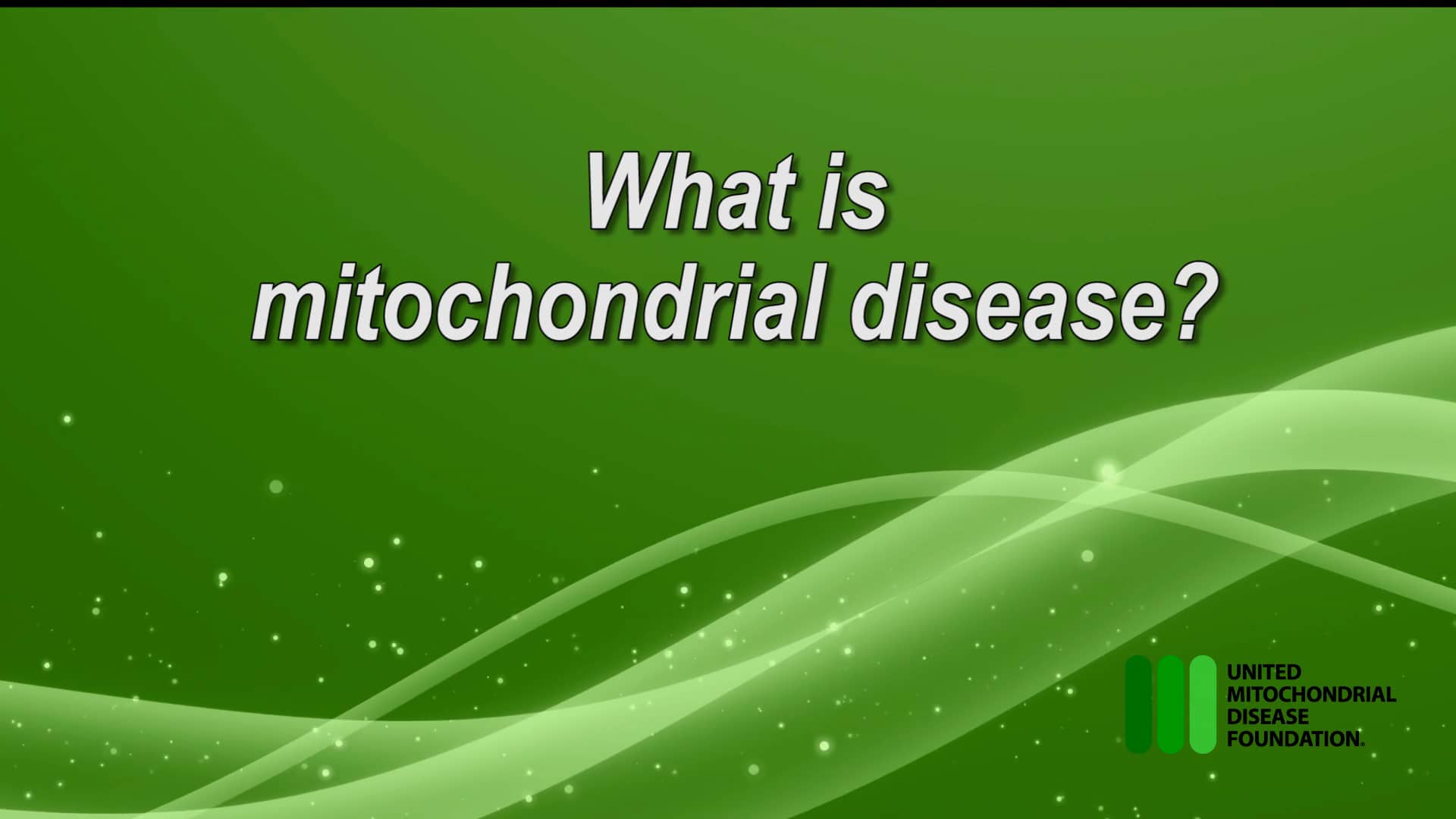 UMDF - Sumit Parikh, MD - What is mitochondrial disease? on Vimeo