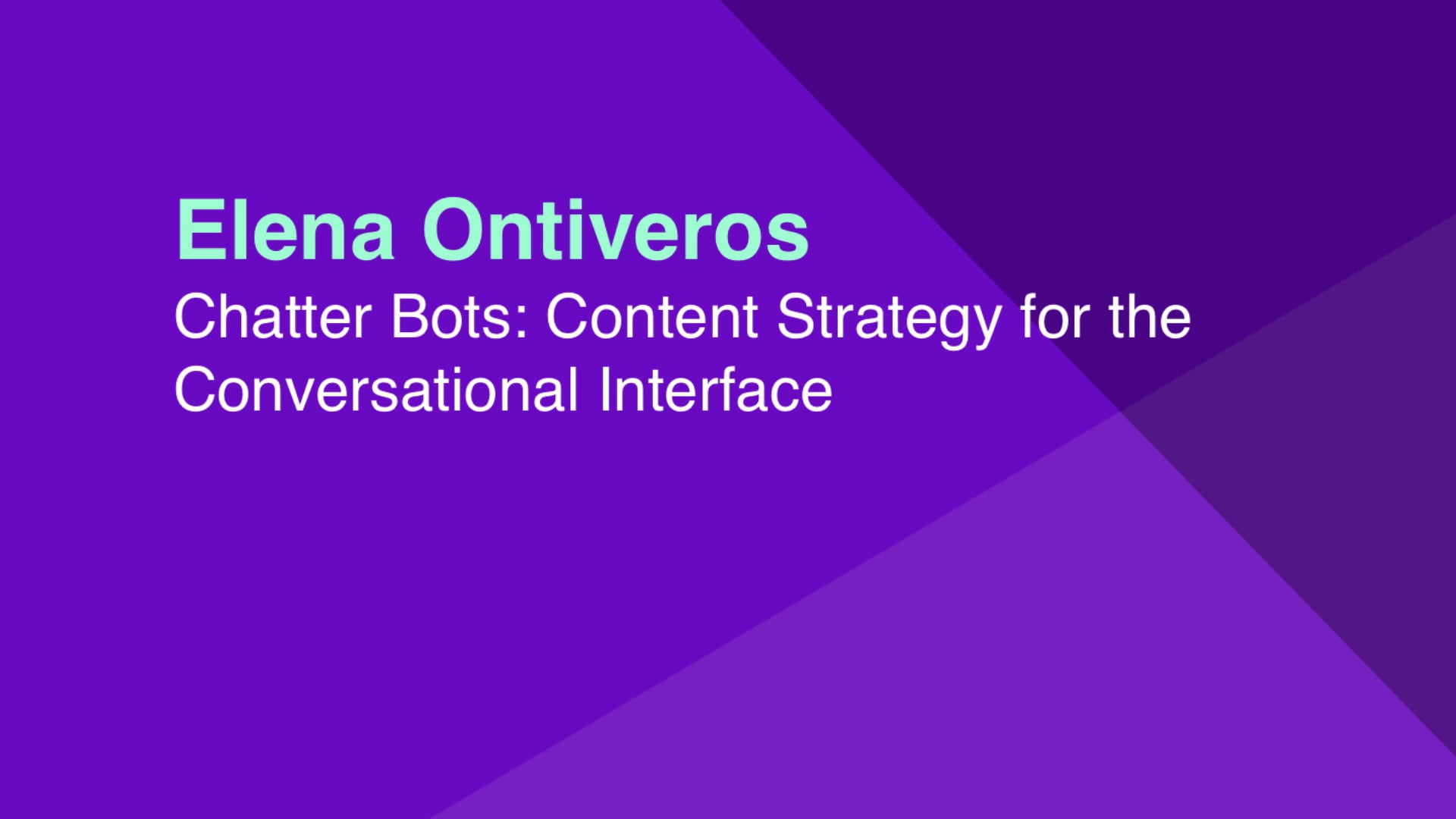 Elena Ontiveros: Chatter Bots - Content Strategy for the Conversational ...
