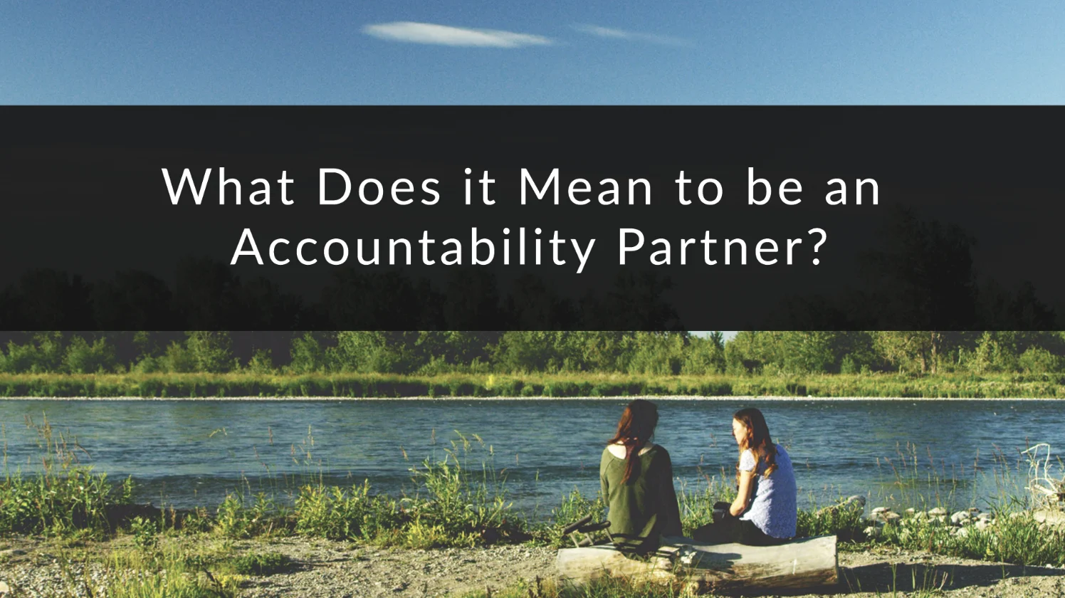 What Does it Mean to be an Accountability Partner?