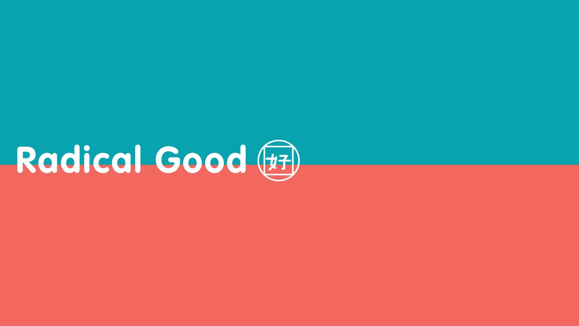Radical Good on Vimeo