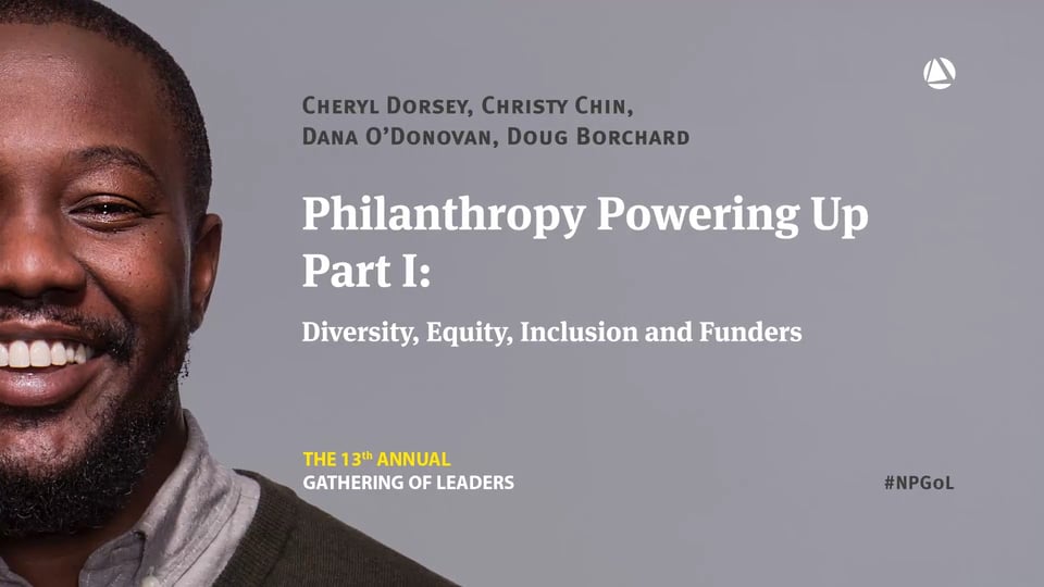 Philanthropy Powering Up Part I: Christy Chin, Cheryl Dorsey, Doug ...
