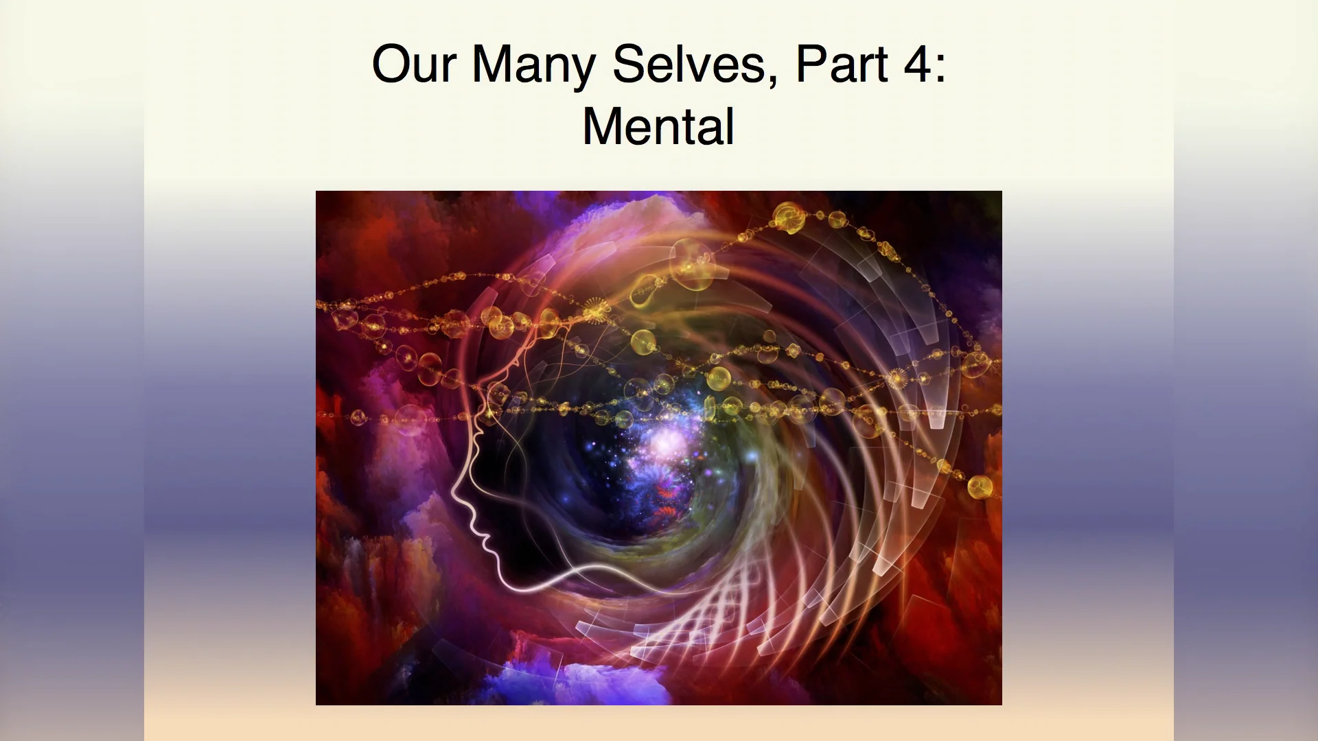 Mental (Our Many Selves - Part 4)