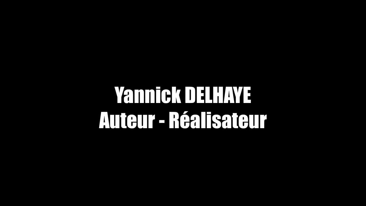 Yannick N. Delhaye Auteur Réalisateur on Vimeo