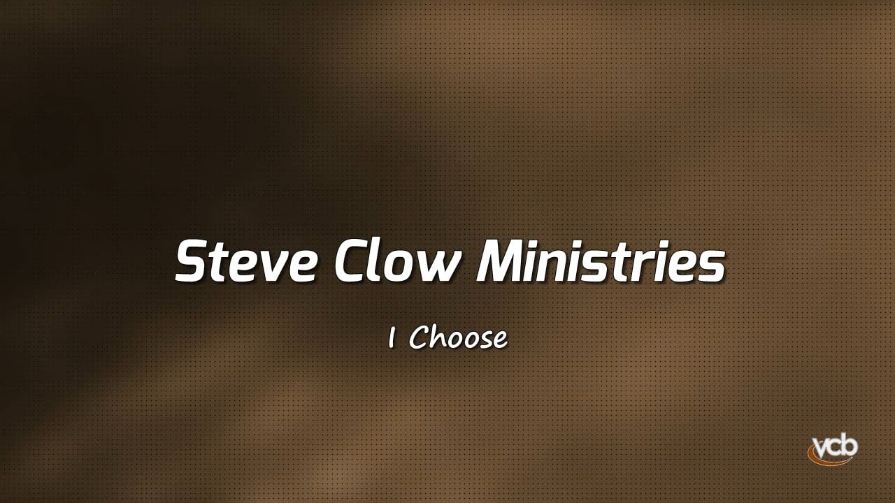 Steve Clow Ministries - I Choose on Vimeo