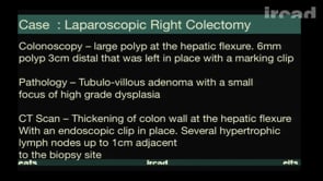 Laparoscopic right colectomy for voluminous tumor of the ascending ...