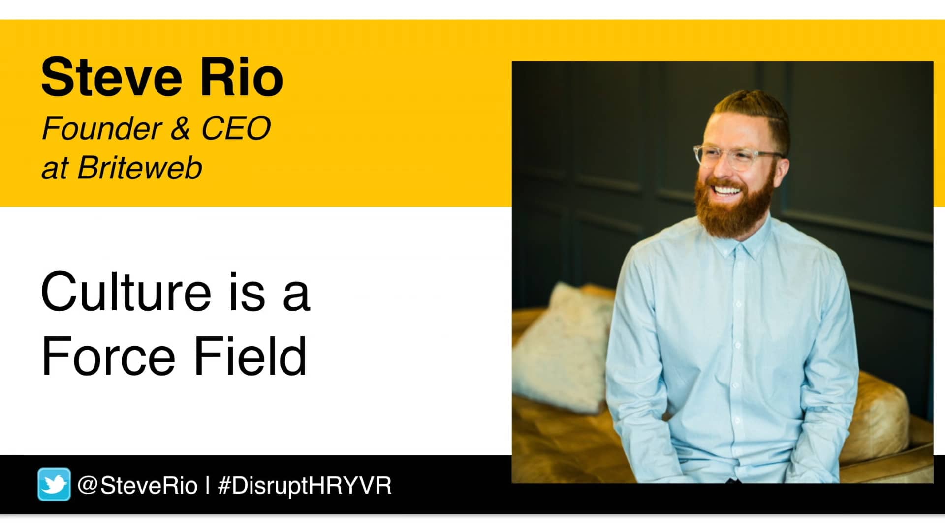 Culture Is A Force Field | Steve Rio | DisruptHR Talks on Vimeo