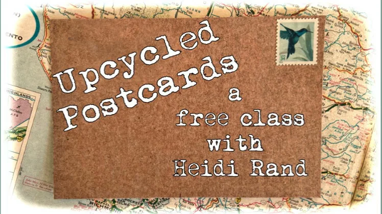 Upcycled Postcards: A Free Basic Class with Heidi Rand on Vimeo