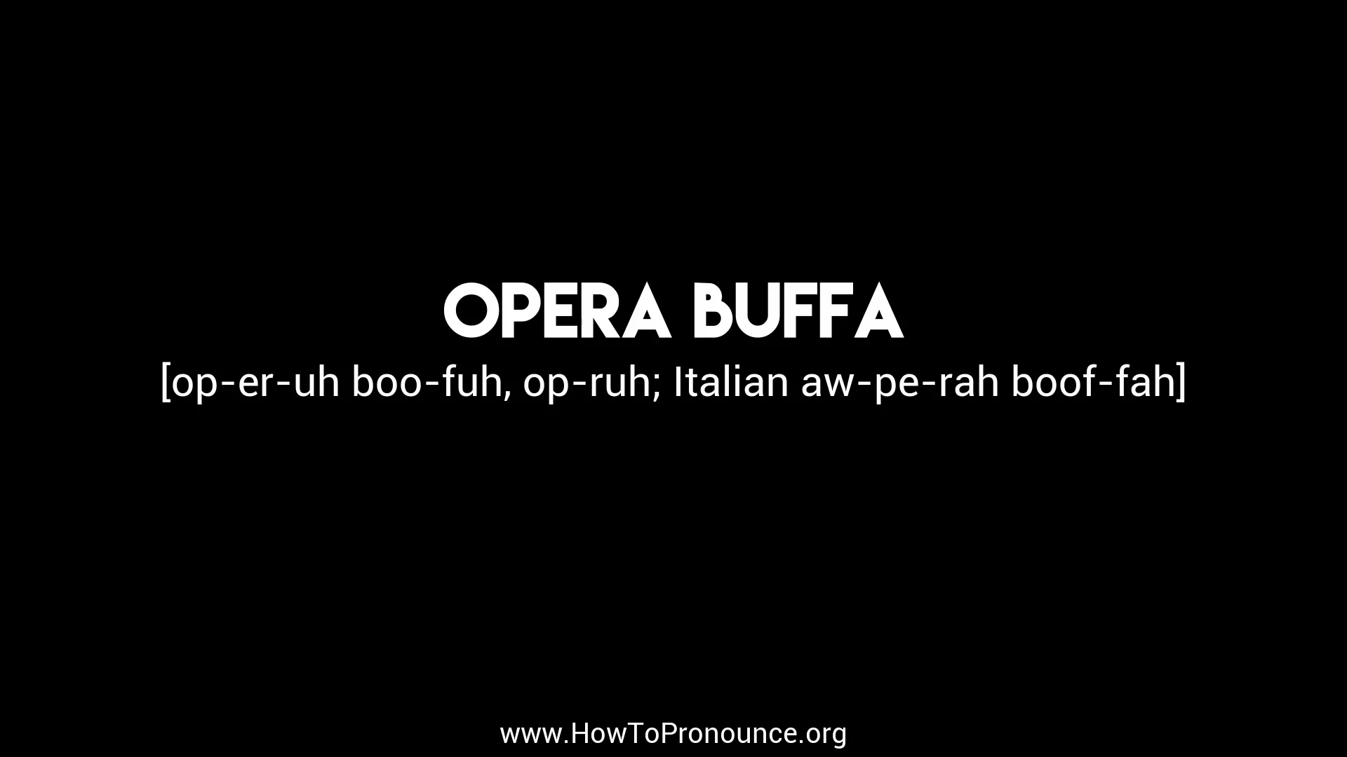 How to Pronounce "opera buffa"