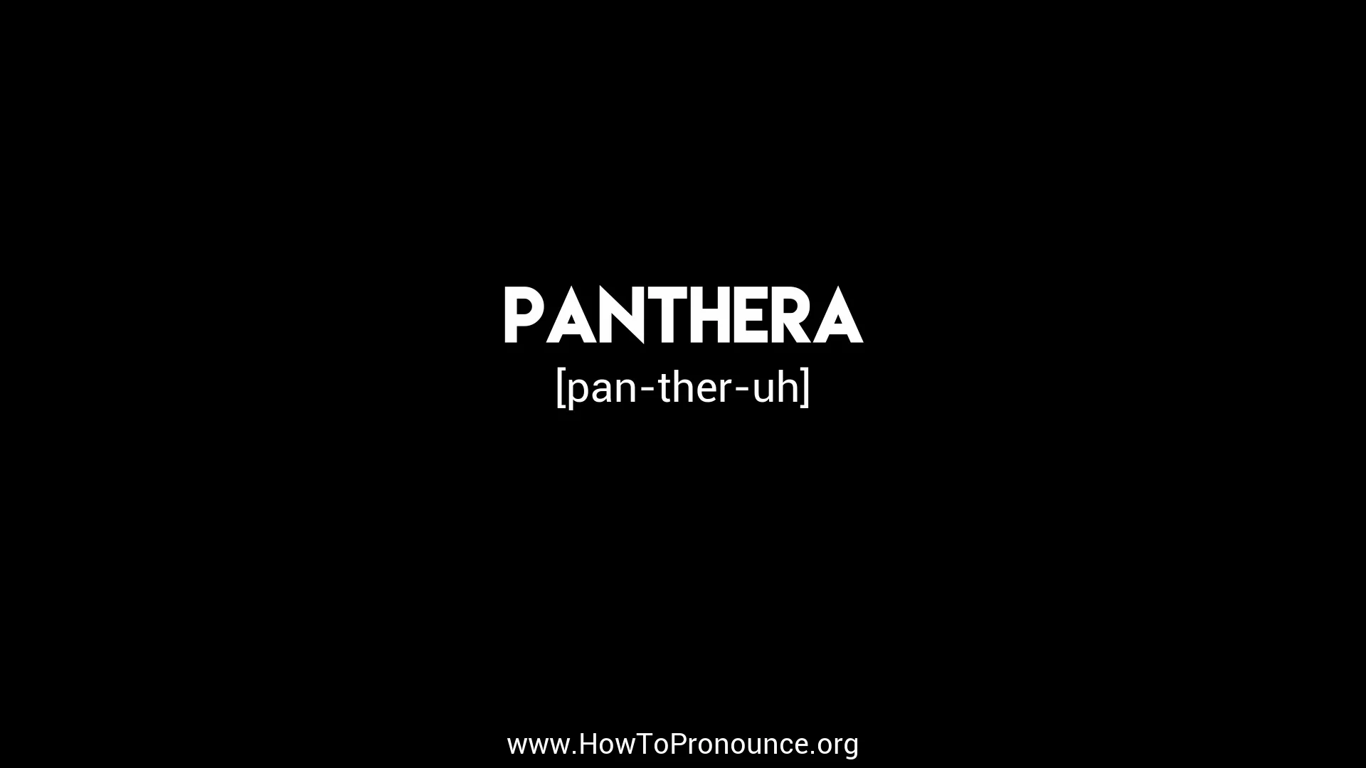 How to Pronounce "panthera" on Vimeo