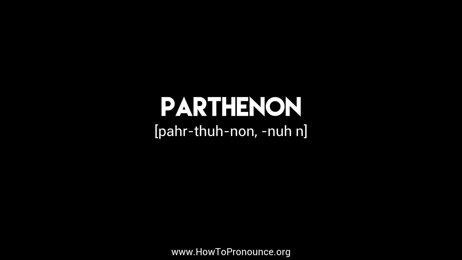 How to Pronounce "parthenon" on Vimeo