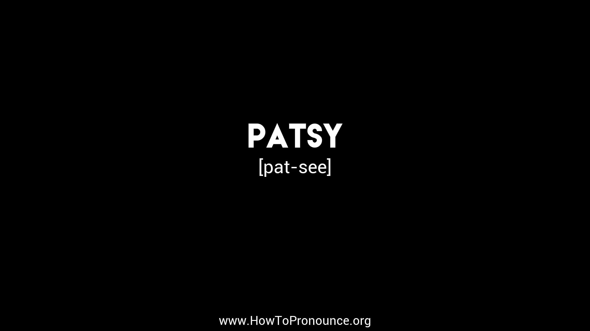 How to Pronounce "patsy" on Vimeo