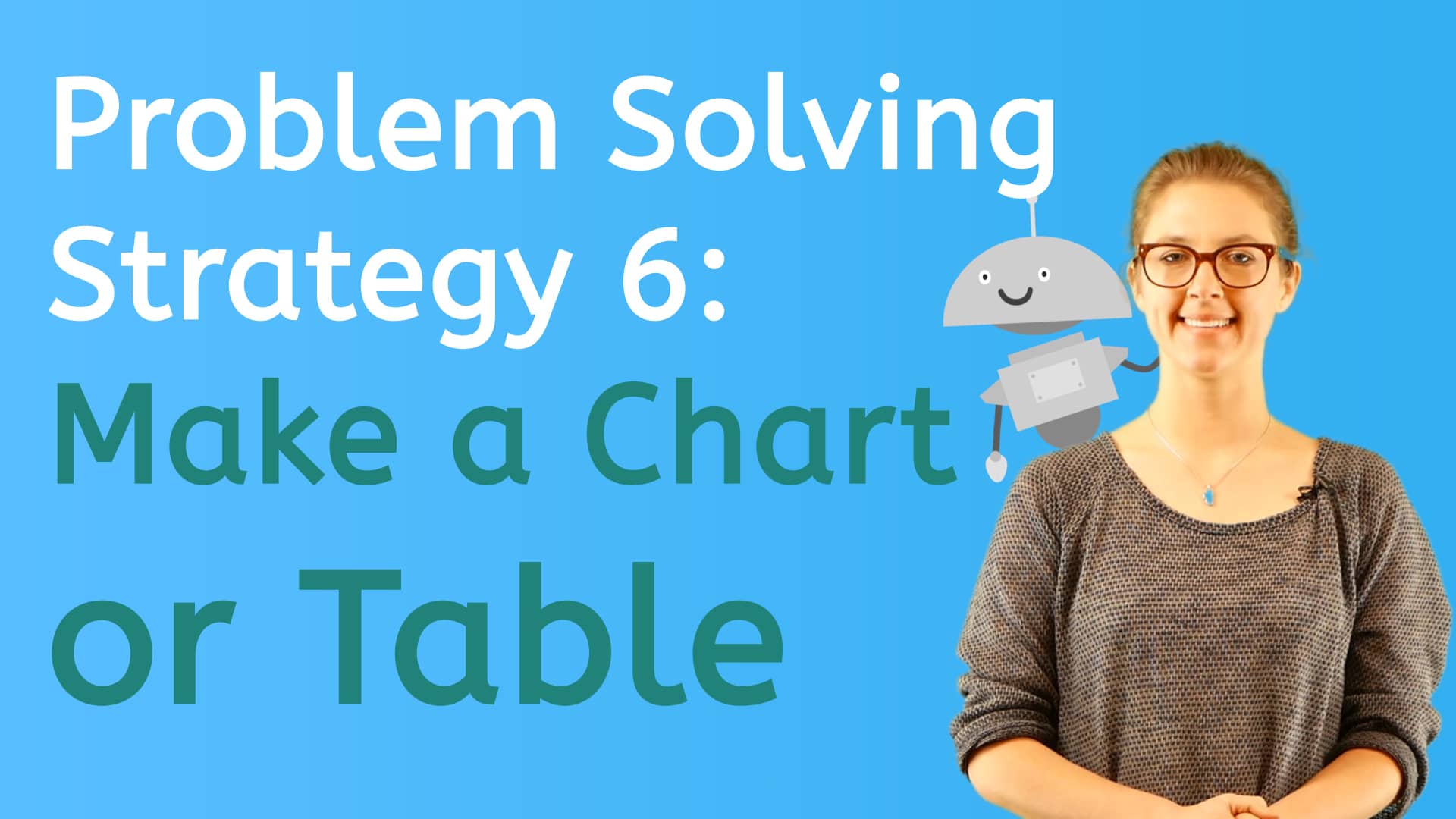 Problem Solving Strategy 6: Make a chart or table on Vimeo
