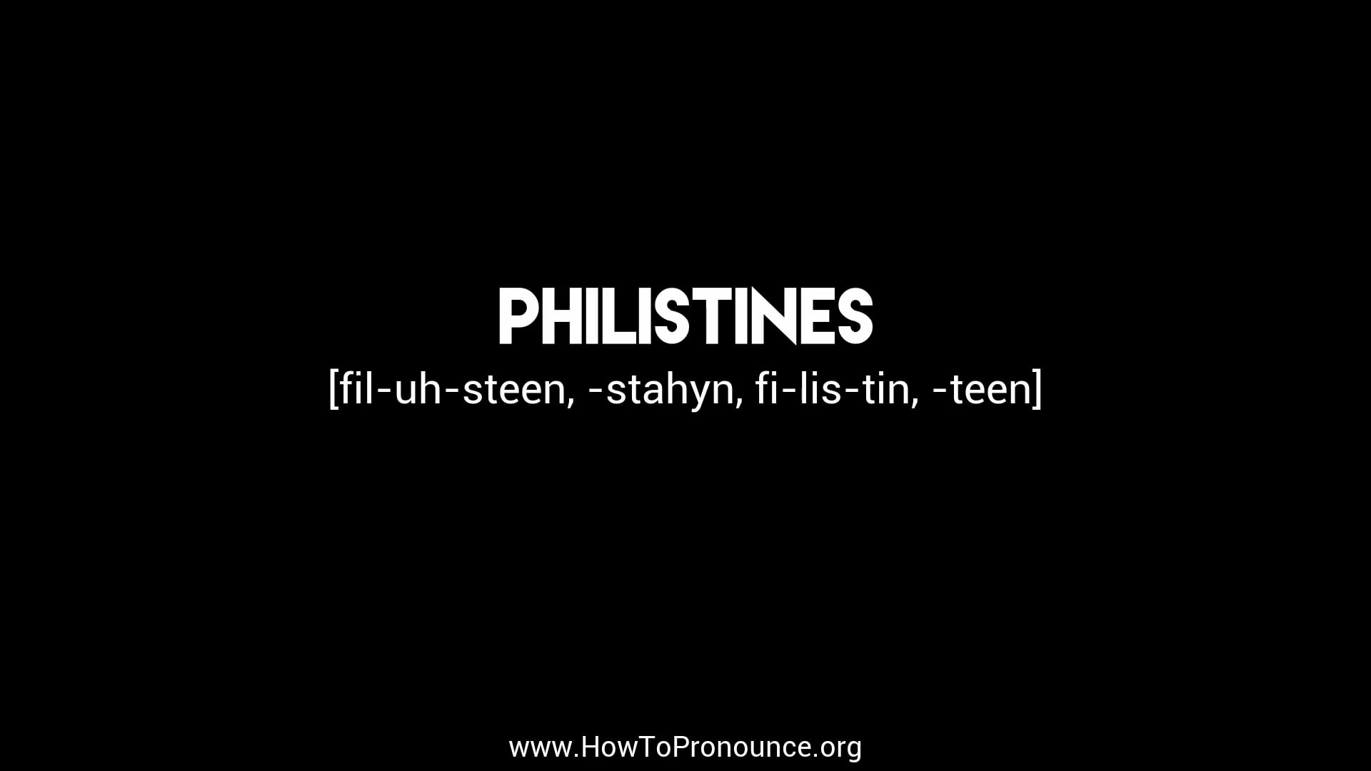 How to Pronounce "philistines" on Vimeo