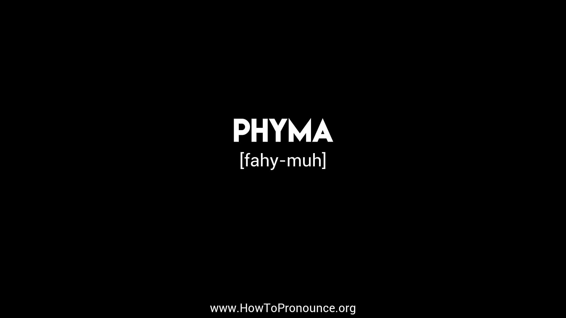 How to Pronounce "phyma" on Vimeo