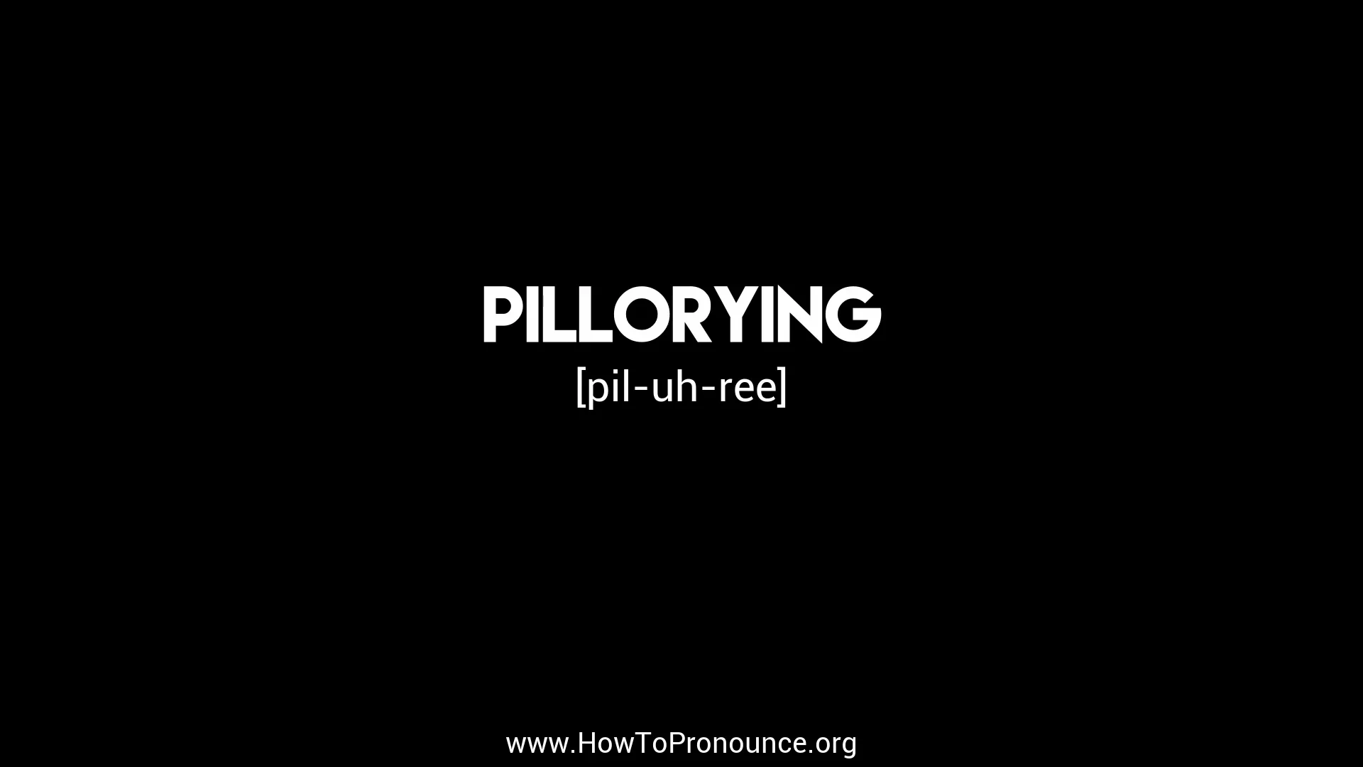 How to Pronounce "pillorying" on Vimeo