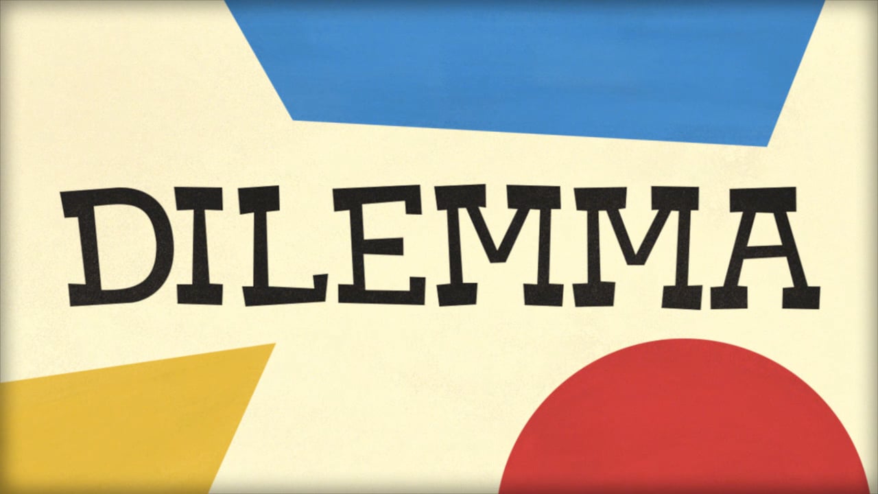 Dilemma | Videos & Movies on Vimeo