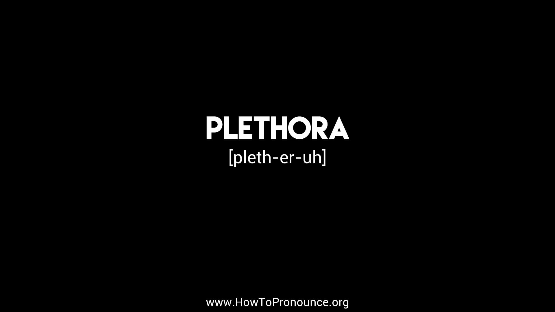 How to Pronounce "plethora" on Vimeo