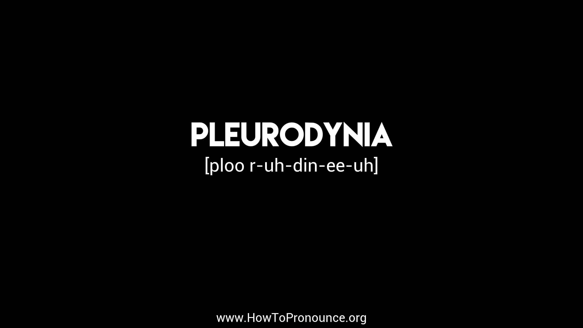 How to Pronounce "pleurodynia" on Vimeo