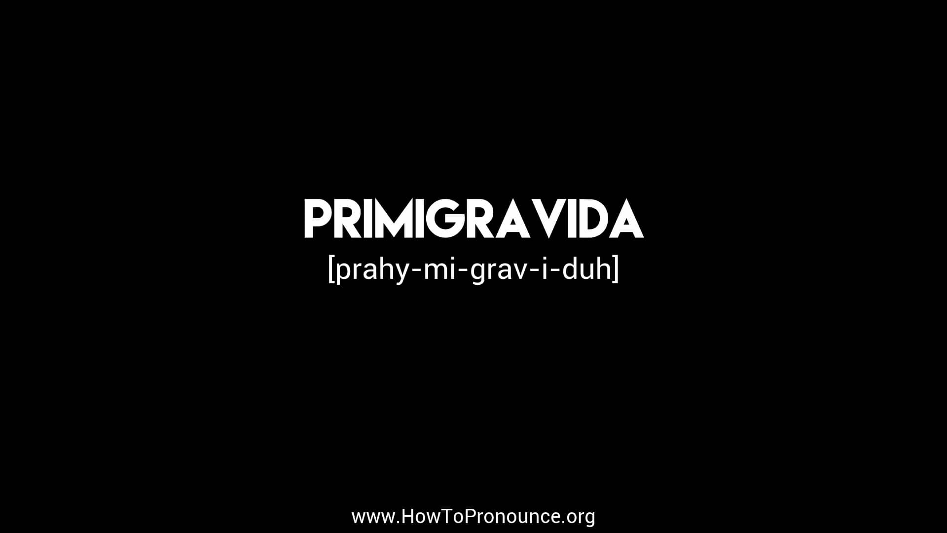 How to Pronounce "primigravida" on Vimeo