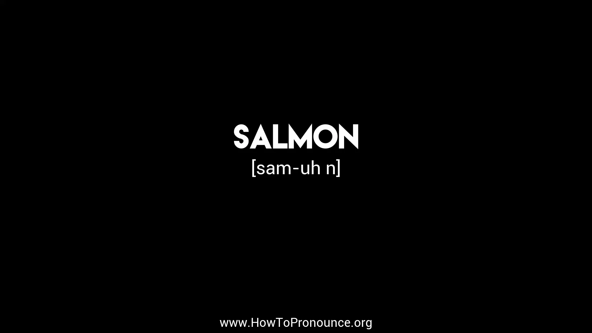 How to Pronounce "salmon" on Vimeo