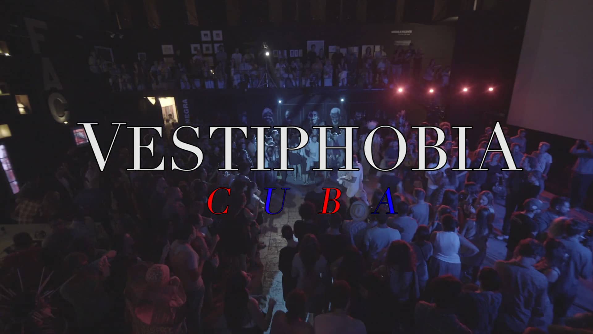 Vestiphobia Cuba - Teaser on Vimeo